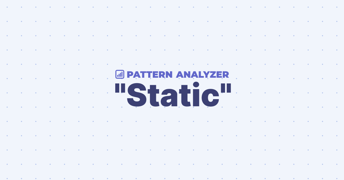 "Static" | Pattern Analyzer